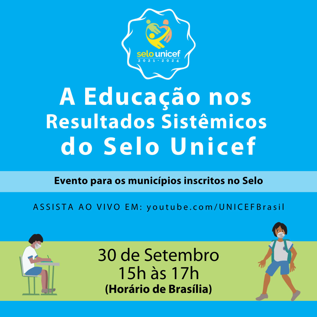 Evento online abordará metodologias do Selo UNICEF voltadas para a ...